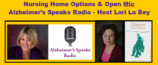 Nursing Home Options For Dementia & Open Mic - Alzheimer's Speaks
