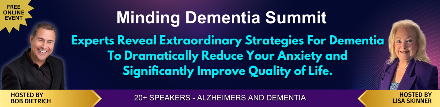 Insights and Support: Register Now for the Dementia Care Summit ...