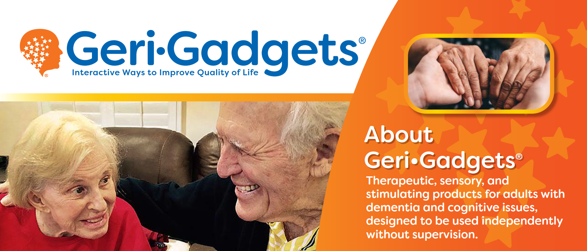 THE GERI-GADGETS® APPROACH - Alzheimer's Speaks