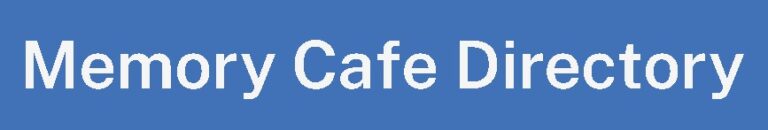 How To Find Your Memory Cafes - Or Start One! - Alzheimer's Speaks